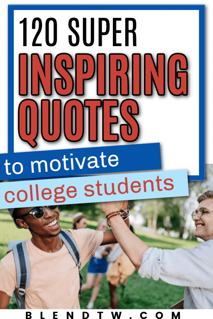 120 Most Inspirational & Motivational Quotes for Students