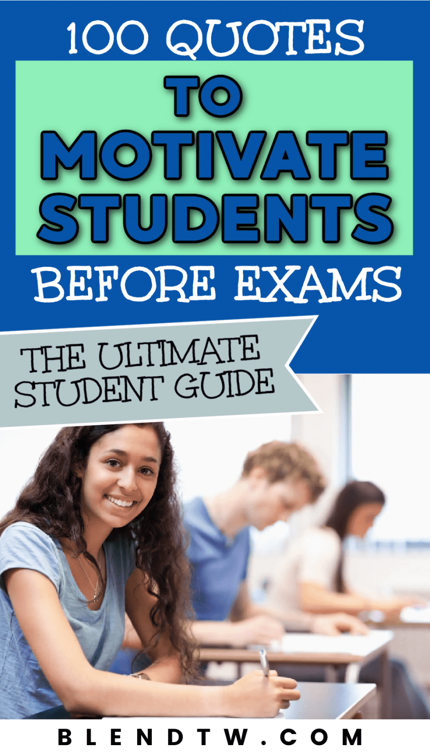 100 Best Motivational Quotes for Exams -The 2023 Student Guide