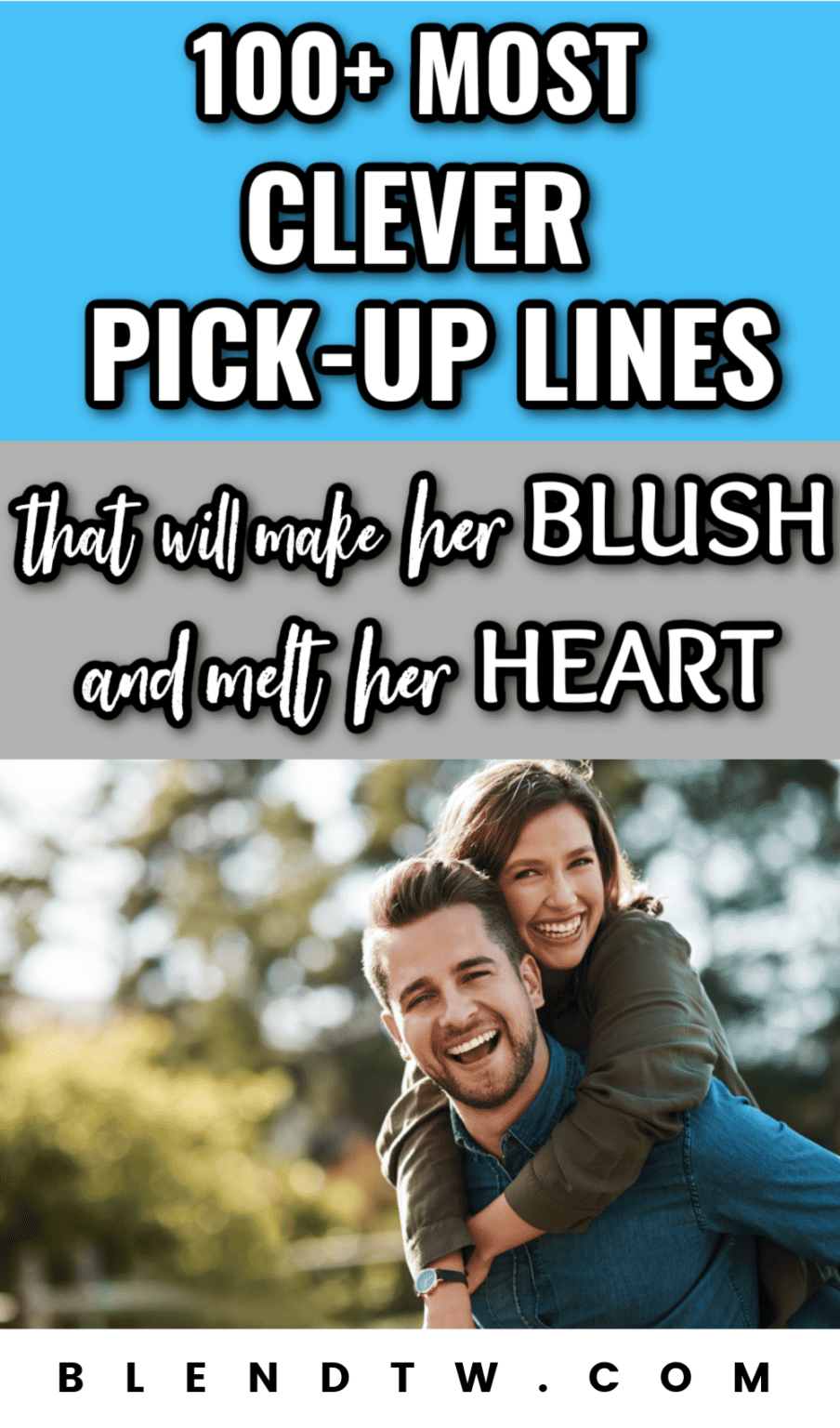 100+ Guaranteed Most Clever Pick-Up Lines to Make Her Blush